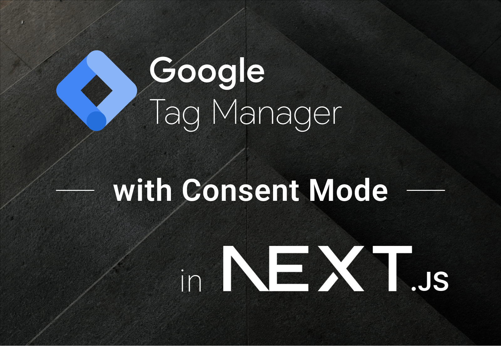 Google Tag Manager with Consent Mode in NextJS 15 - Aclarify